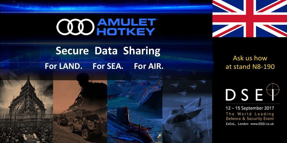 Showcasing Certified Secure Data Sharing Solutions At DSEI 2017 | Amulet Hotkey